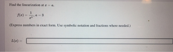 Solved Calculate the linearization L of f(x) = Berat x = 1. | Chegg.com