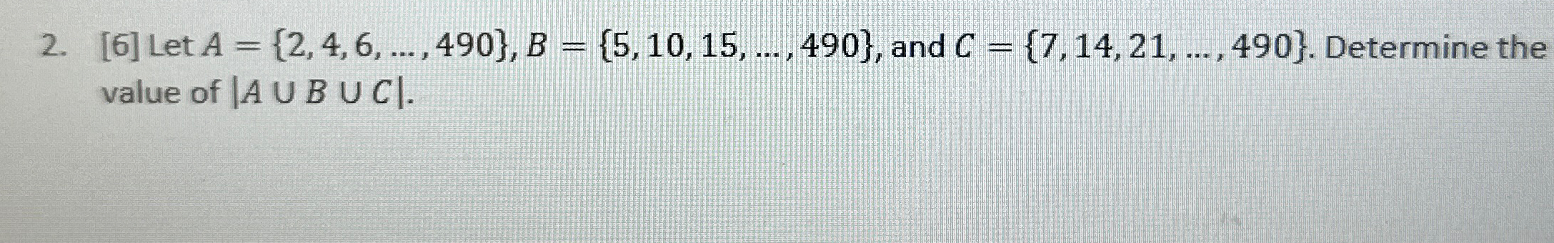 Solved [6] ﻿Let A={2,4,6,dots,490},B={5,10,15,dots,490}, | Chegg.com