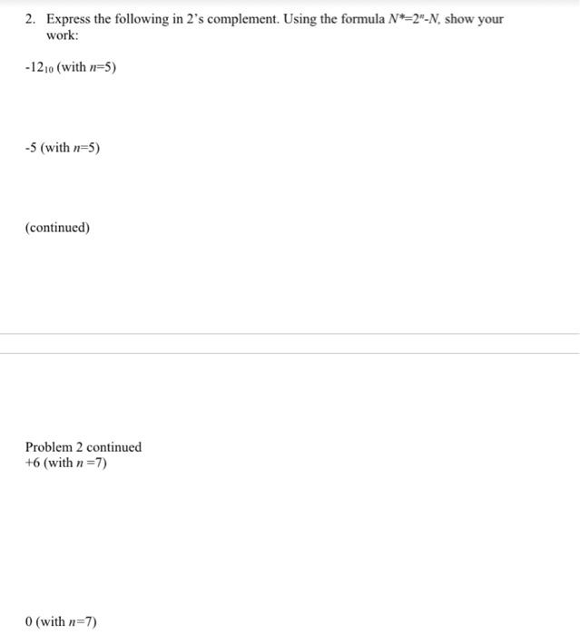 Solved 1. Express the following numbers in binary | Chegg.com