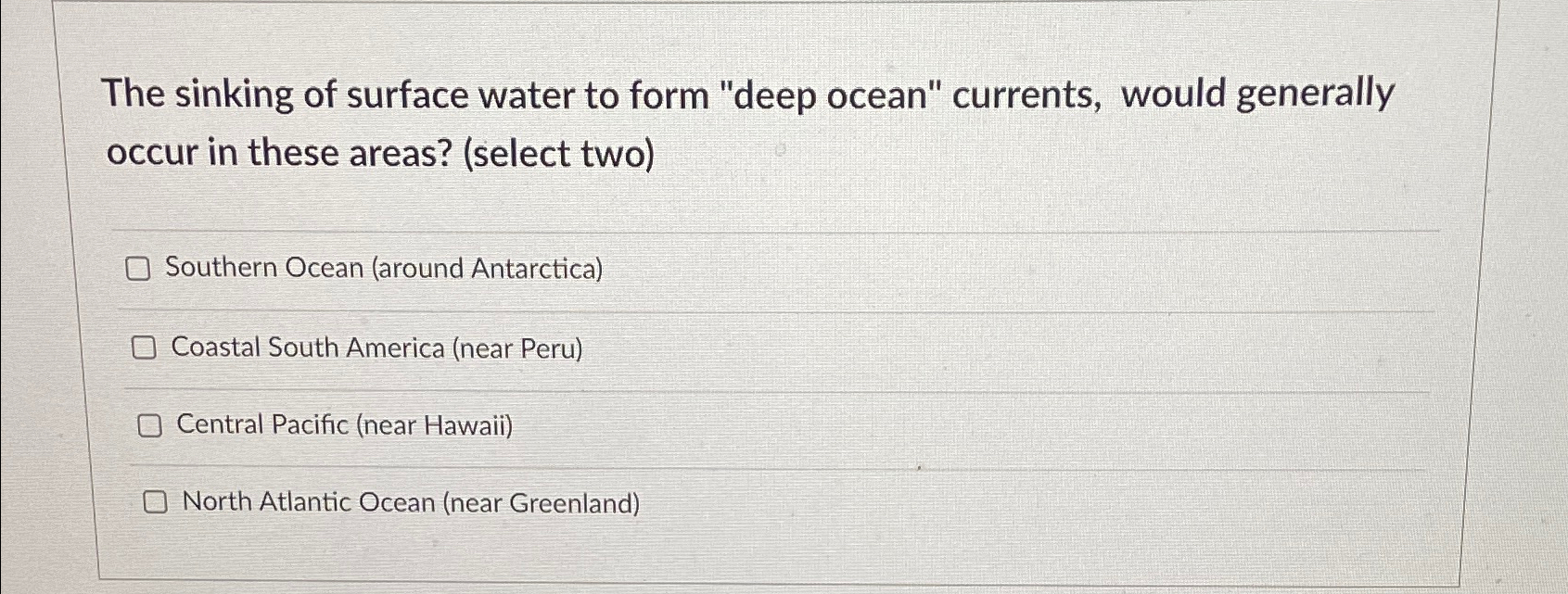 Solved The sinking of surface water to form "deep ocean" | Chegg.com