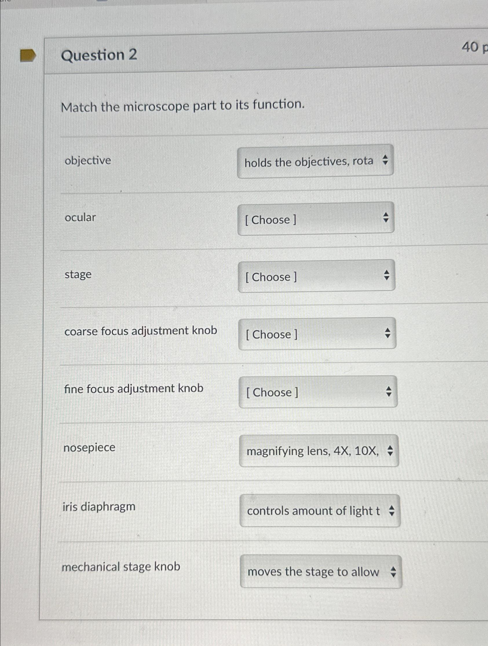 Solved Question 2Match the microscope part to its | Chegg.com