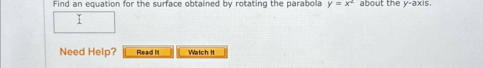 Solved Find an equation for the surface obtained by rotating | Chegg.com