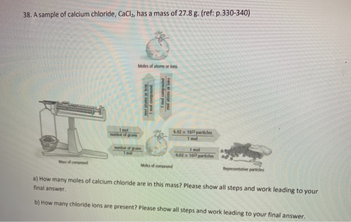 Solved 38. A sample of calcium chloride, CaCl,, has a mass | Chegg.com