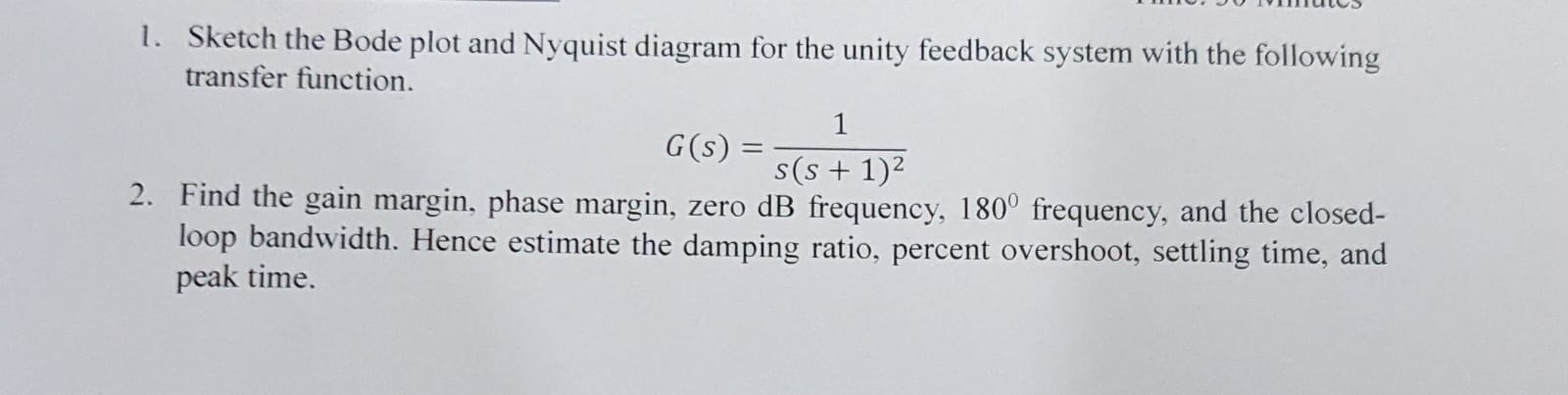 Solved Sketch the Bode plot and Nyquist diagram for the | Chegg.com