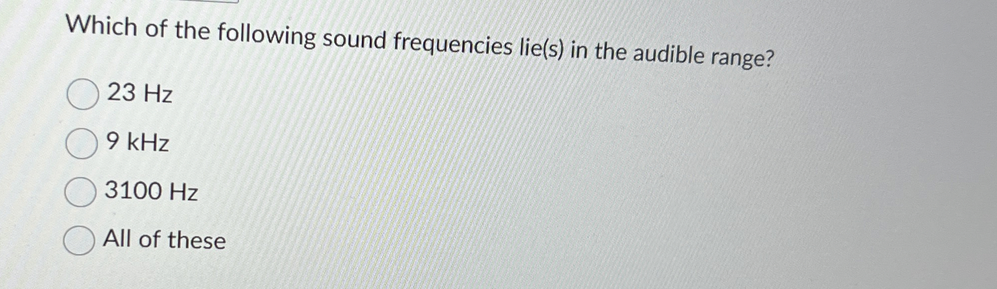 Solved Which of the following sound frequencies lie(s) ﻿in | Chegg.com