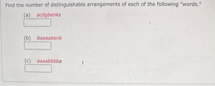 Solved Find the number of distinguishable arrangements of | Chegg.com