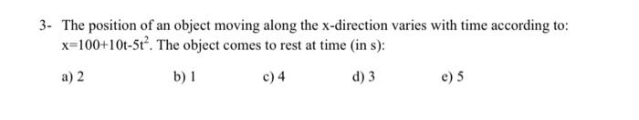 [solved] 3 The Position Of An Object Moving Along The