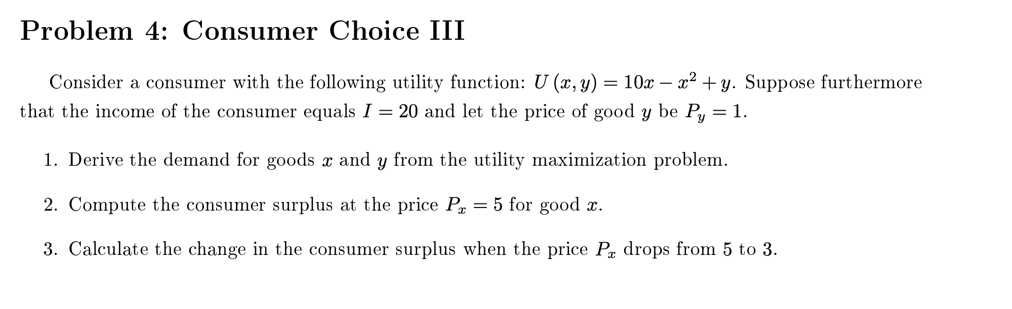 Solved Problem 4: Consumer Choice IIIConsider a consumer | Chegg.com