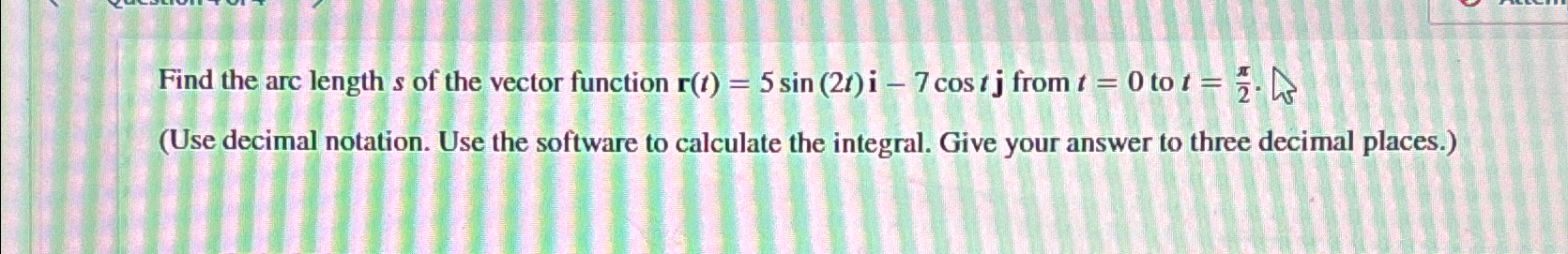 Solved Find the arc length s ﻿of the vector function | Chegg.com