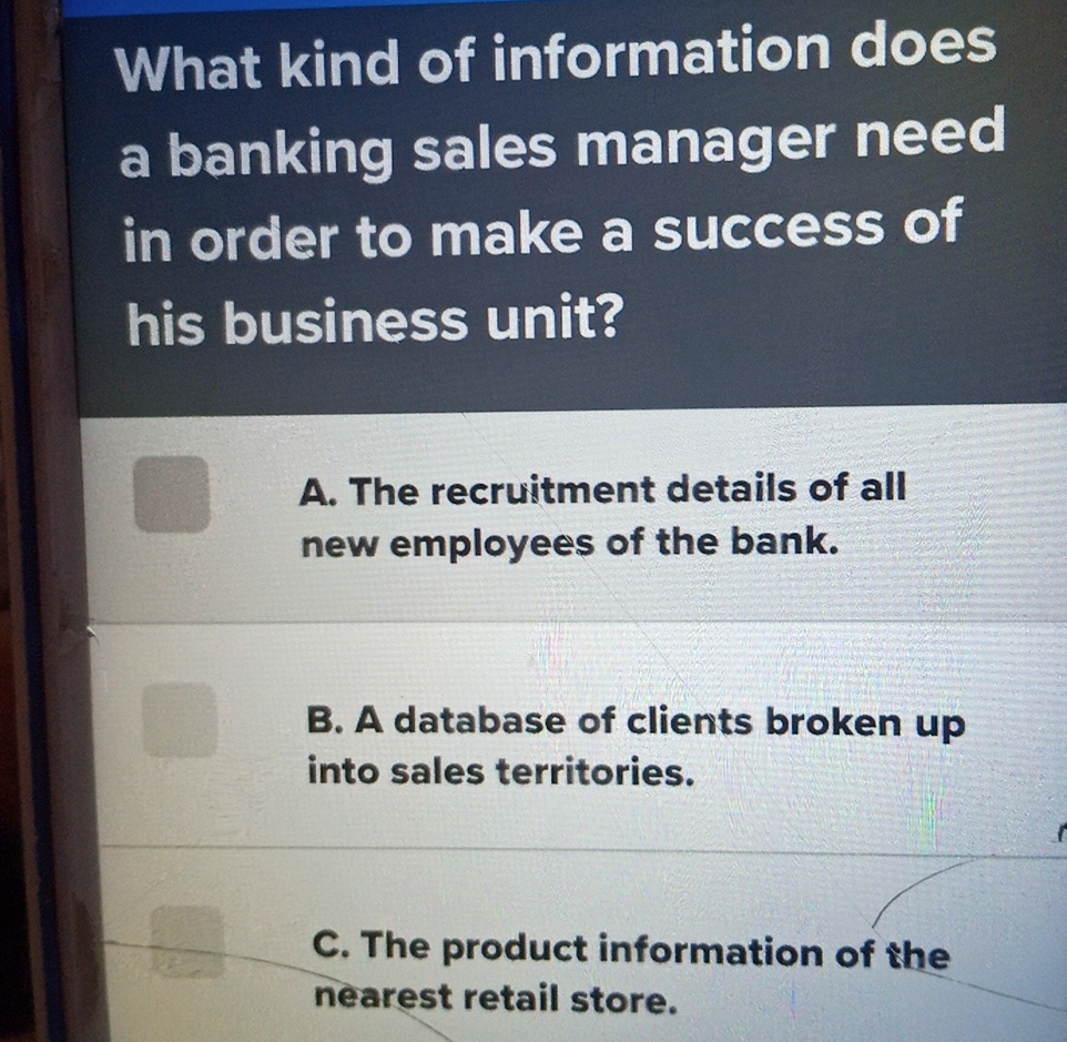 Solved What kind of information does a banking sales manager | Chegg.com