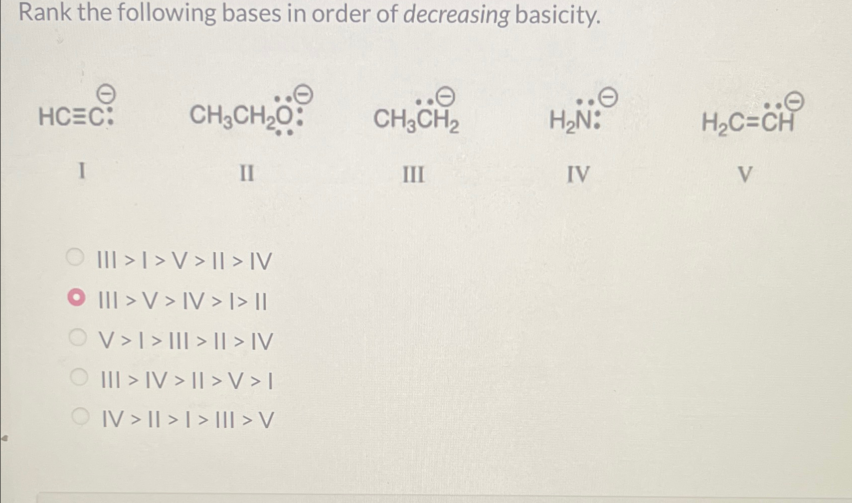Solved Rank the following bases in order of decreasing | Chegg.com