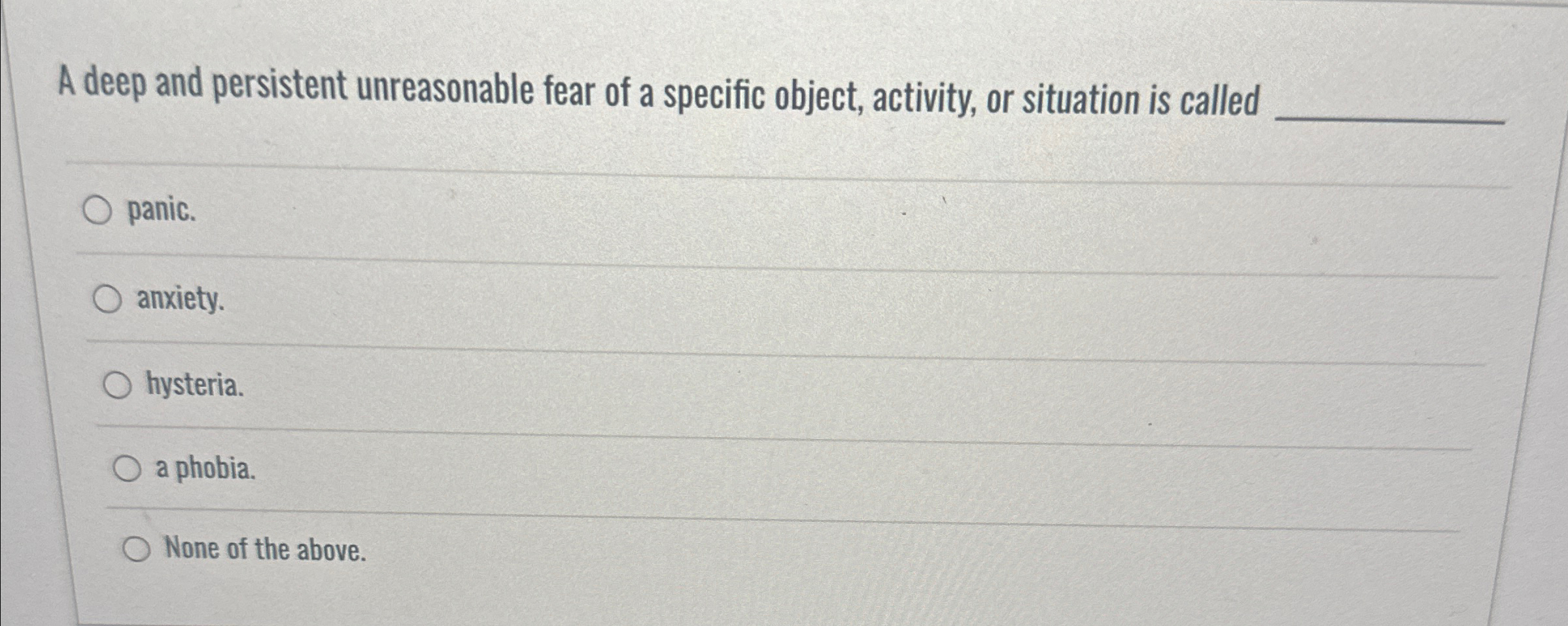 Solved A deep and persistent unreasonable fear of a specific | Chegg.com