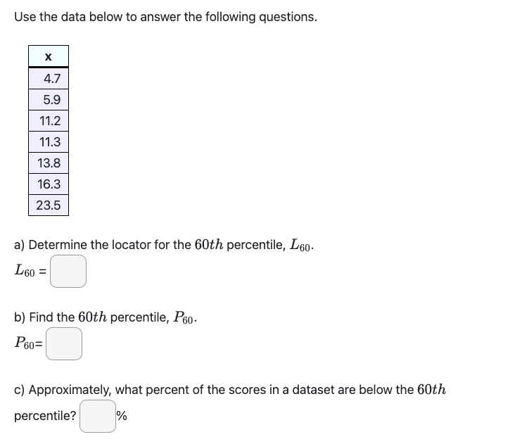Solved Use the data below to answer the following | Chegg.com