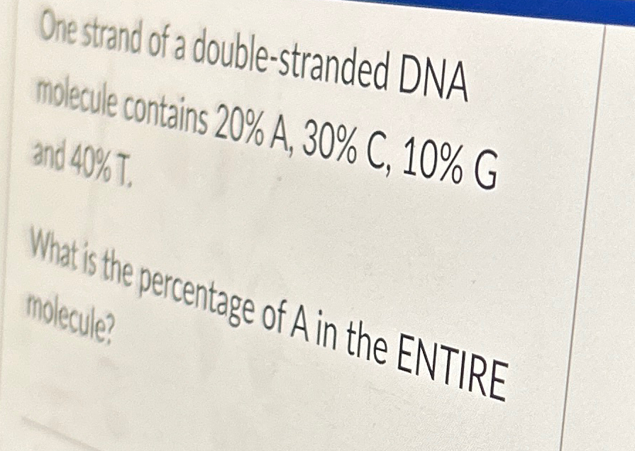 Solved Onestrand of a double-stranded DNA molecule contains | Chegg.com