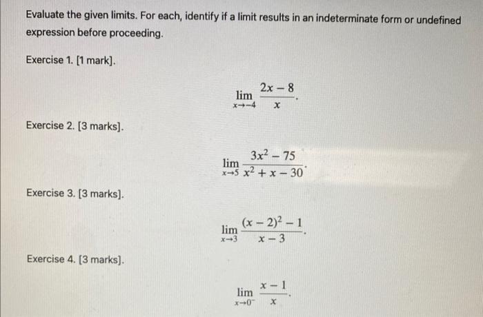 Solved Evaluate the given limits. For each, identify if a | Chegg.com