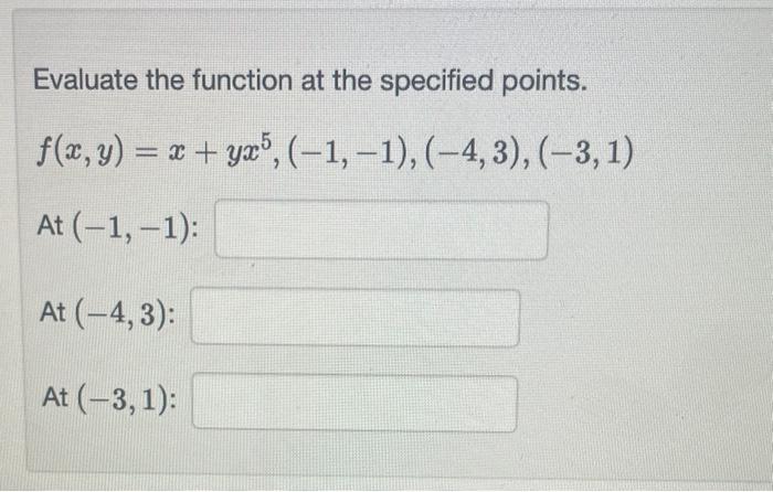 Solved Evaluate the function at the specified points. | Chegg.com