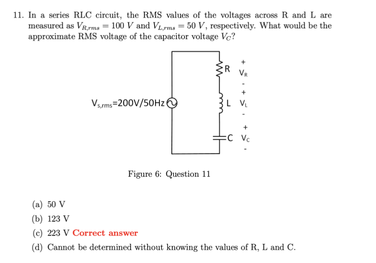 Solved In a series RLC circuit, the RMS values of the | Chegg.com