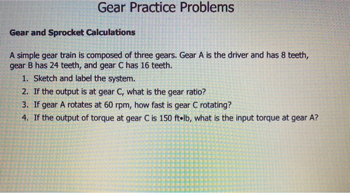 Solved Gear Practice Problems Gear and Sprocket Calculations | Chegg.com