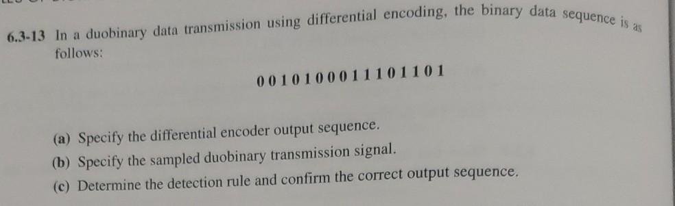 Solved 6.3-13 In a duobinary data transmission using | Chegg.com