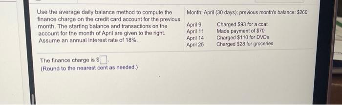Solved Use the average daily balance method to compute the | Chegg.com