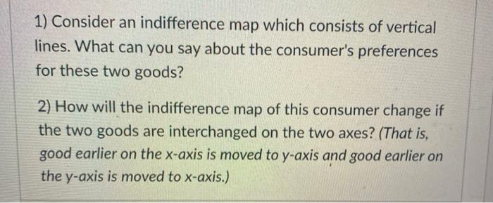 Solved 1) Consider an indifference map which consists of | Chegg.com