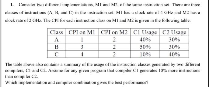 Solved 1. Consider two different implementations, M1 and M2, | Chegg.com