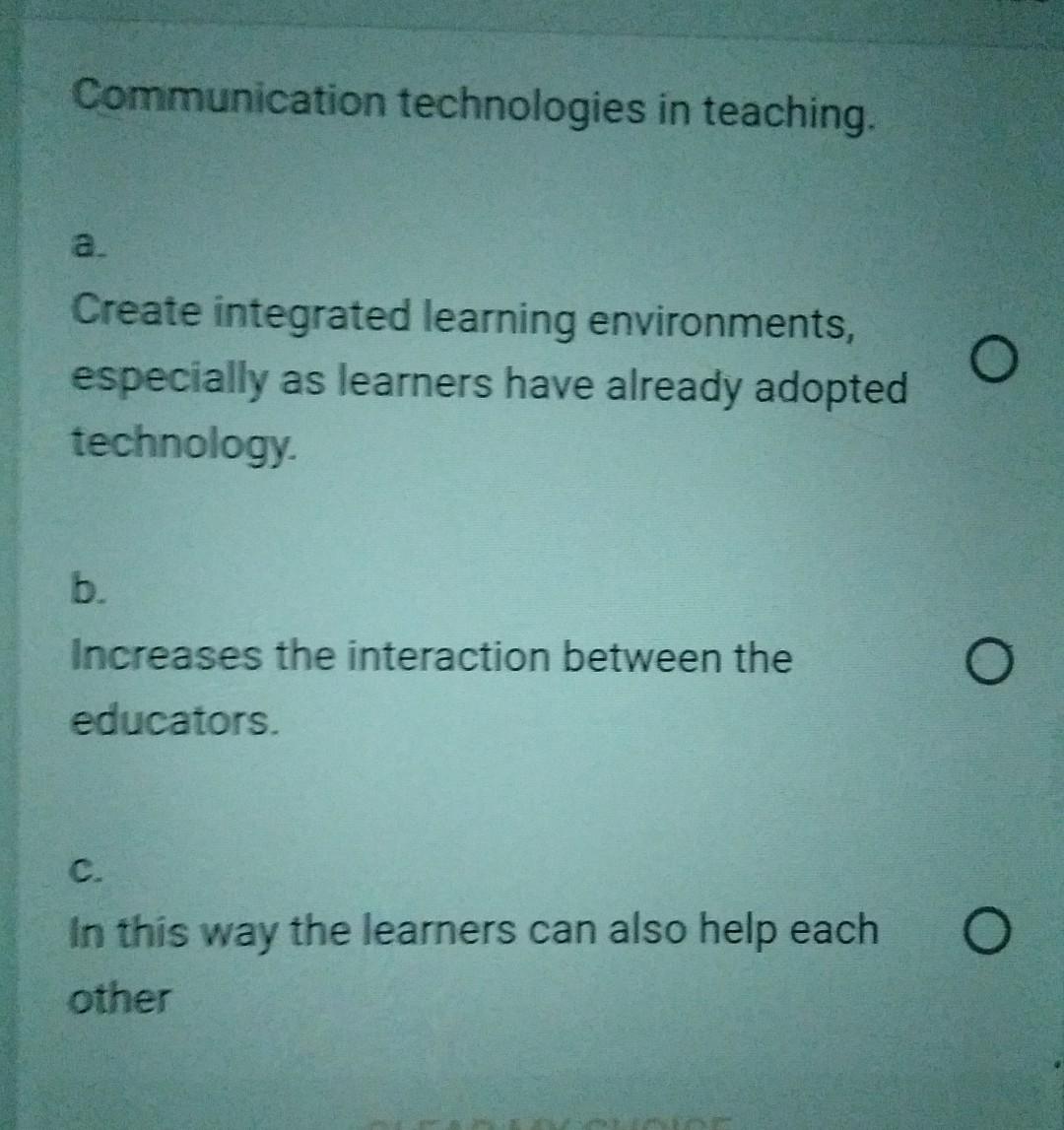 Communication technologies in teaching. a. Create | Chegg.com