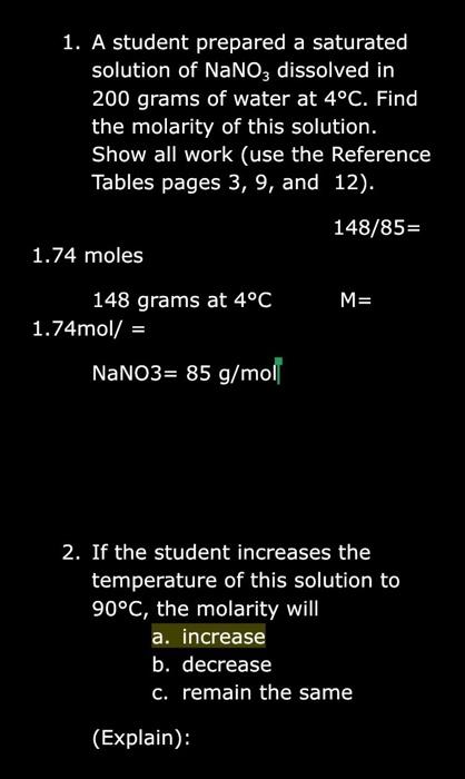 Solved 1. A student prepared a saturated solution of NaNO3 | Chegg.com