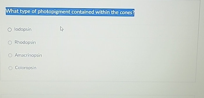 Solved What type of photopigment contained within the | Chegg.com