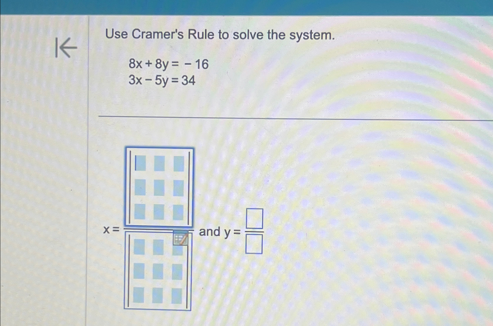 Solved Use Cramer's Rule to solve the | Chegg.com
