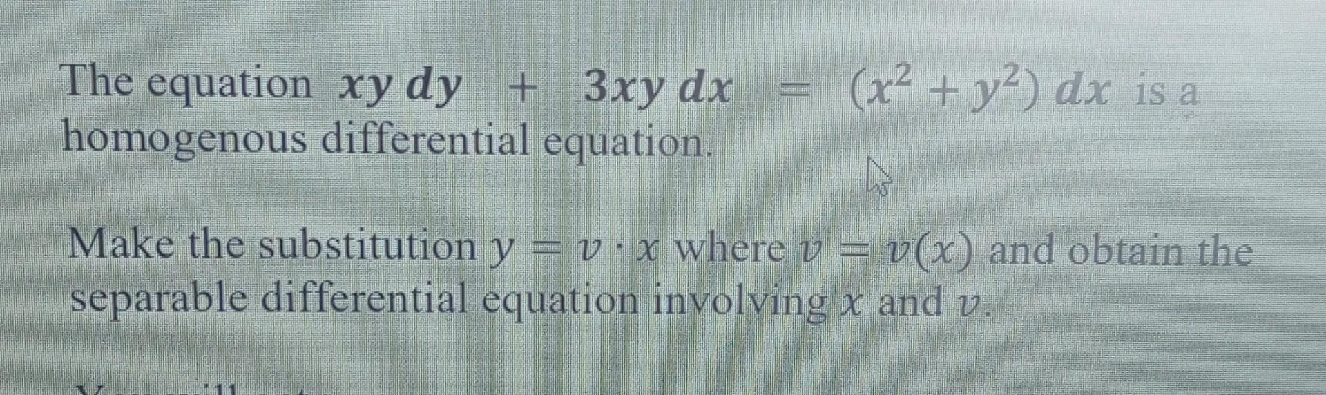 Solved (x² + y²) dx is a The equation xy dy + 3xy dx | Chegg.com