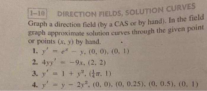 Solved 1-10 DIRECTION FIELDS, SOLUTION CURVES Graph a | Chegg.com