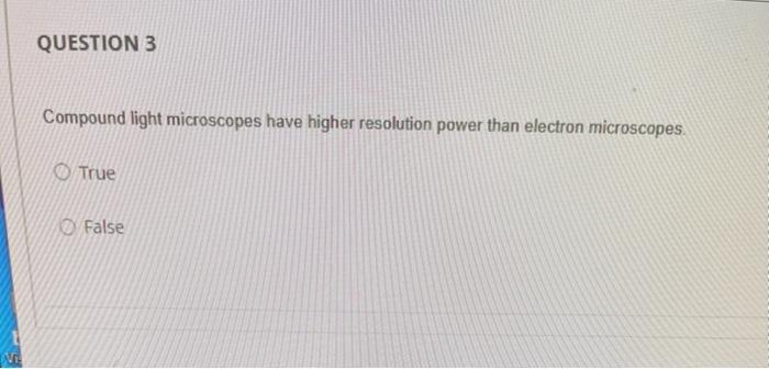 Solved Compound light microscopes have higher resolution | Chegg.com