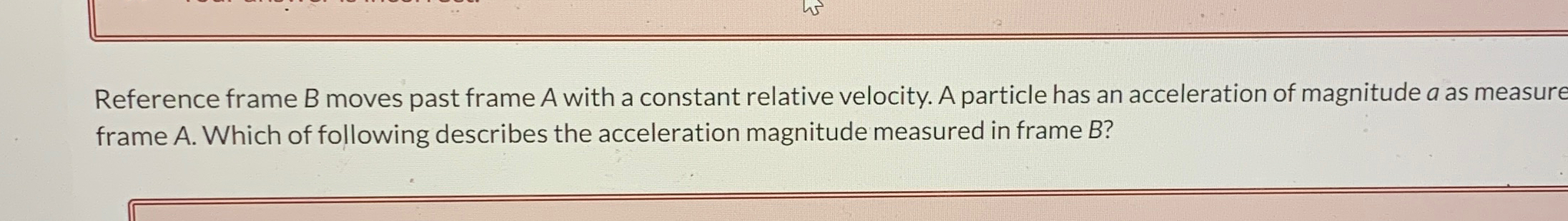 Solved Reference frame B ﻿moves past frame A with a constant | Chegg.com