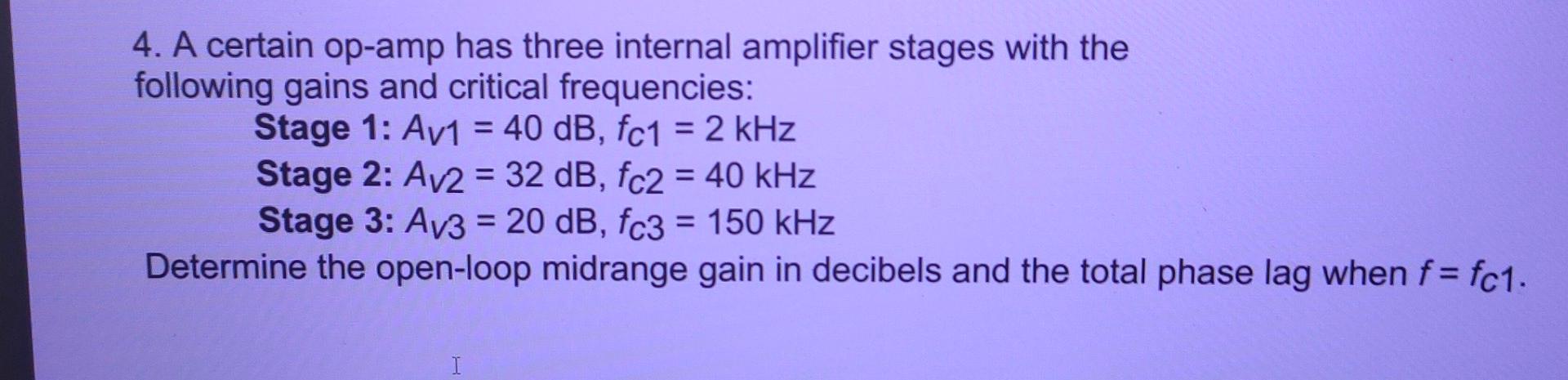 Solved 5 4. A certain op-amp has three internal amplifier | Chegg.com