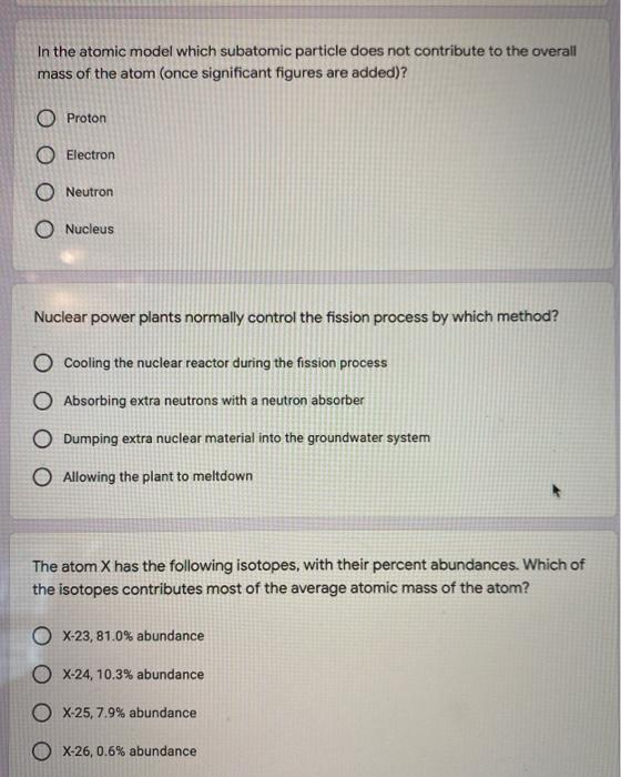 Solved In the atomic model which subatomic particle does not | Chegg.com