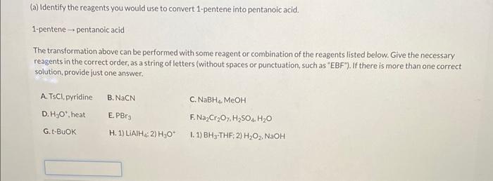 Solved (a) Identify the reagents you would use to convert | Chegg.com