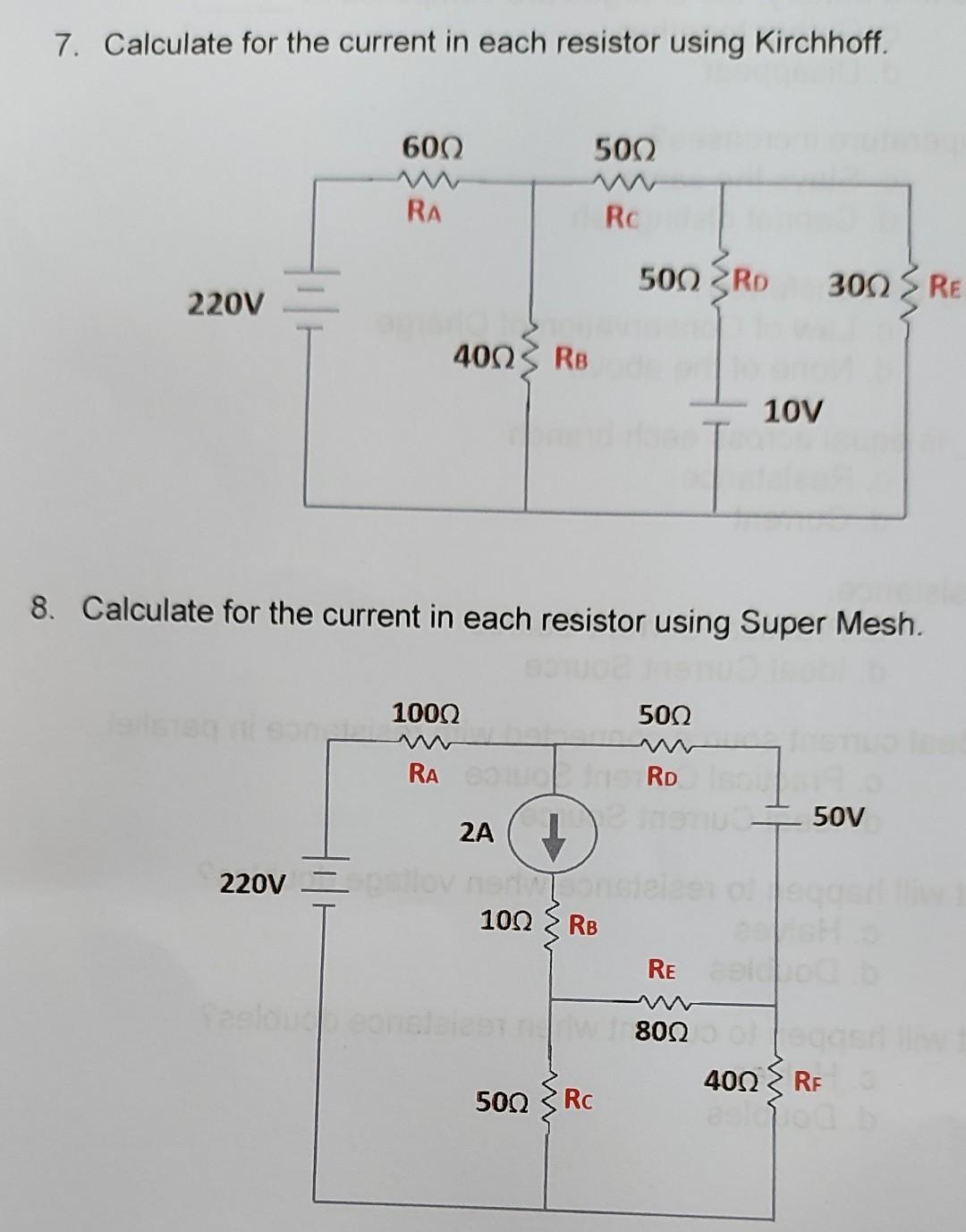 Solved 7. Calculate for the current in each resistor using | Chegg.com