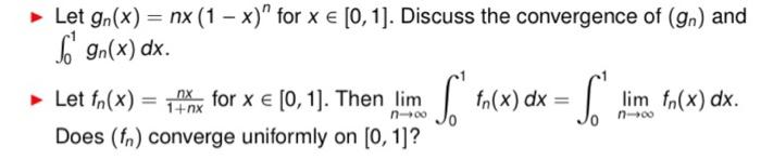 Solved Interchange of limit and integral Theorem Let fn : | Chegg.com