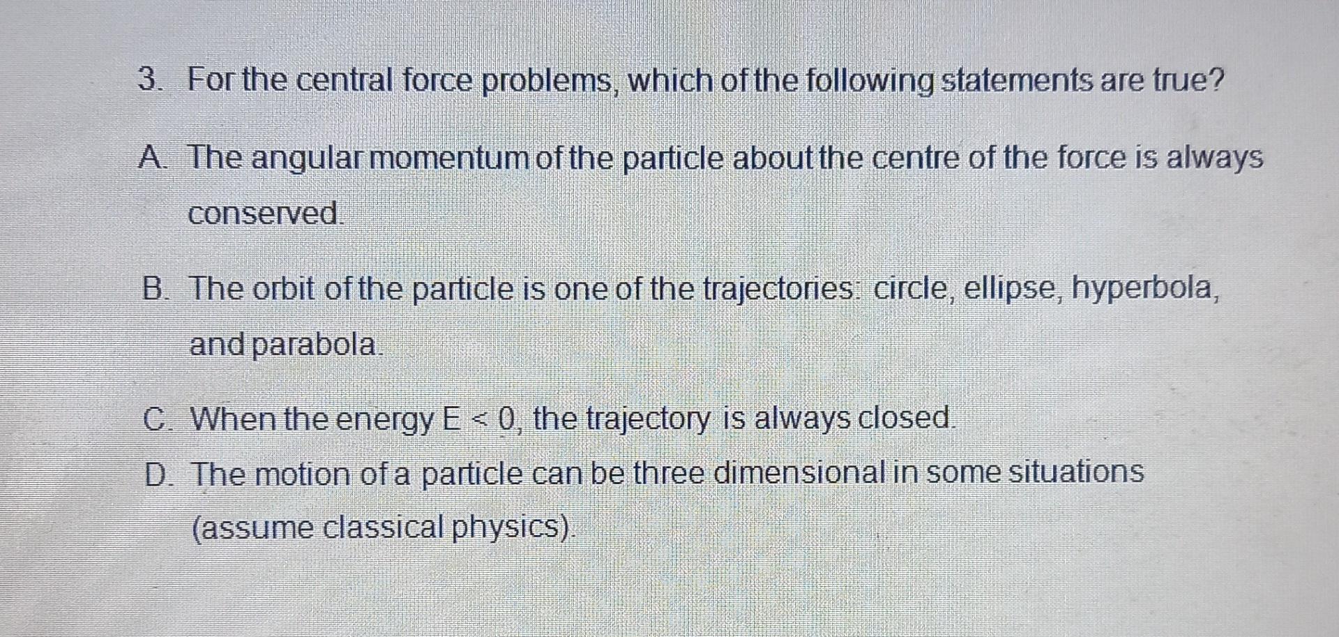 Solved 3. For the central force problems, which of the | Chegg.com