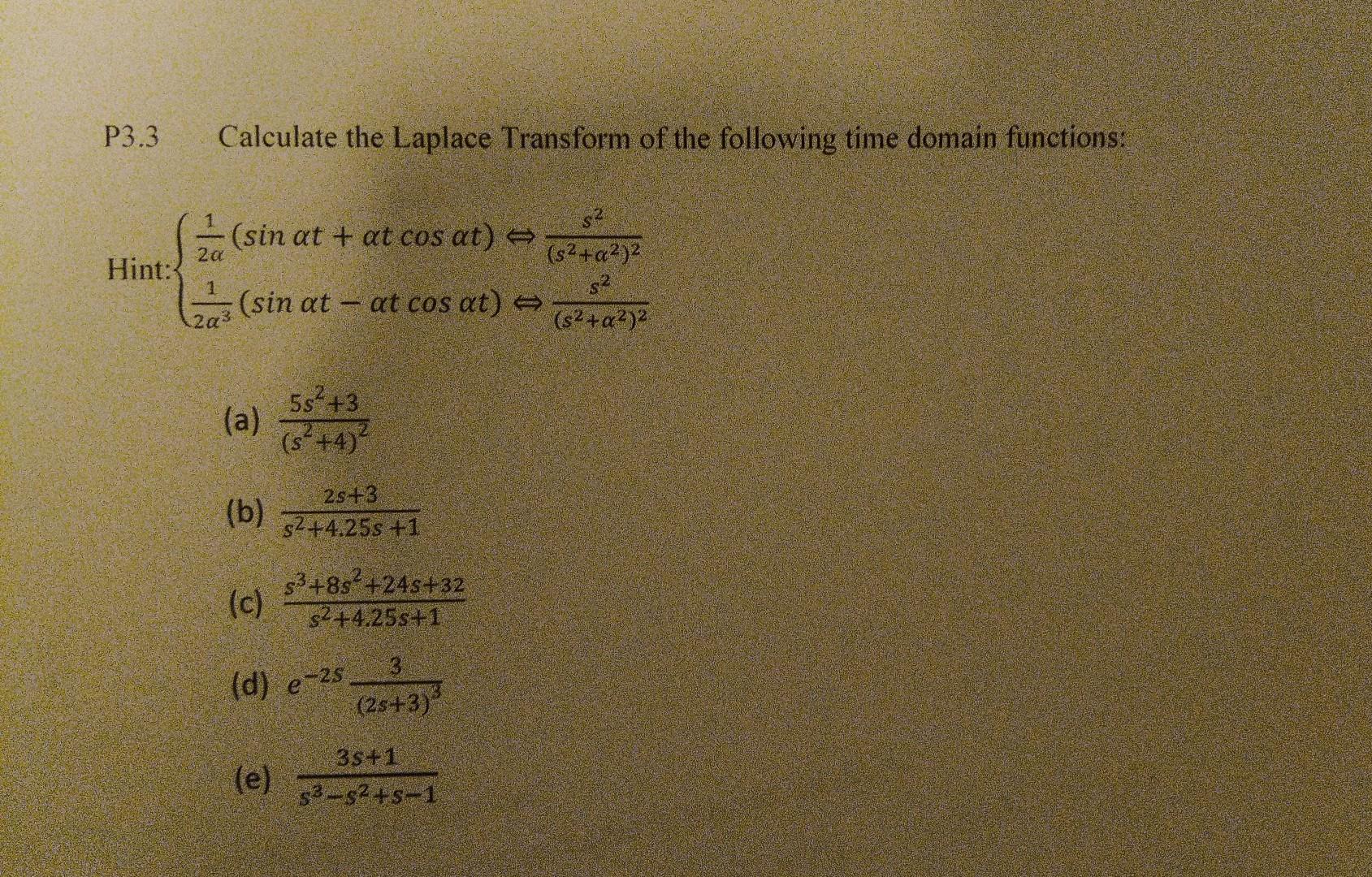 Solved P3.3 Calculate the Laplace Transform of the following | Chegg.com