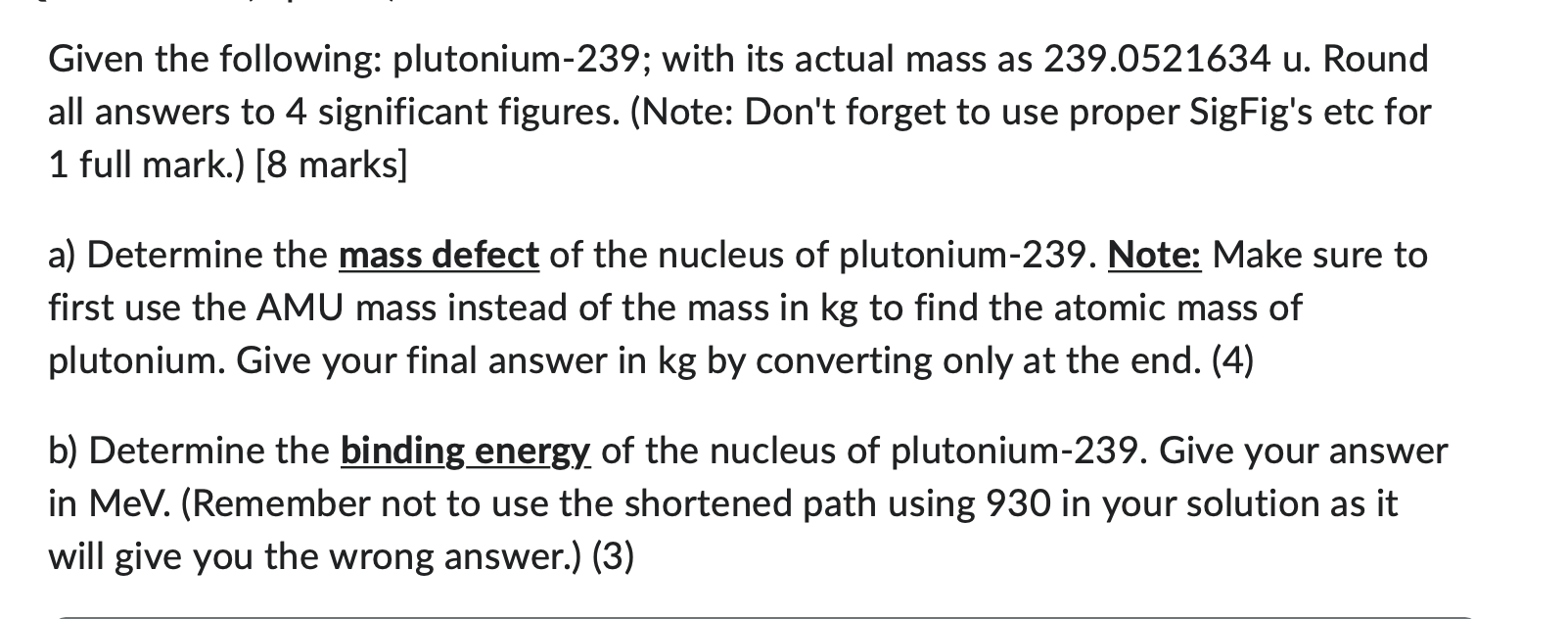 Solved Given the following: plutonium-239; with its actual | Chegg.com