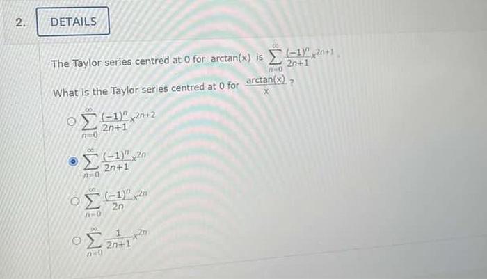 Solved The Taylor series centred at 0 for arctan(x) is | Chegg.com
