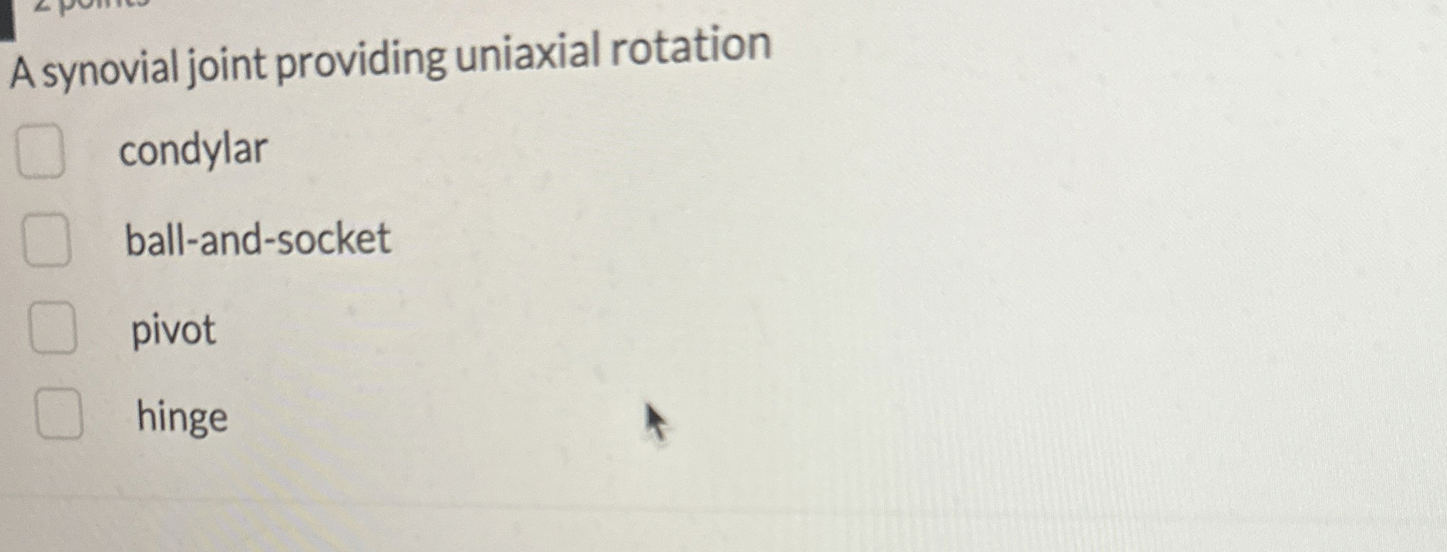 Solved A synovial joint providing uniaxial | Chegg.com