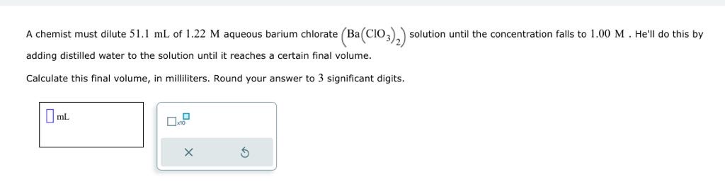Solved A chemist must dilute 51.1 ﻿mL of 1.22 ﻿M aqueous | Chegg.com