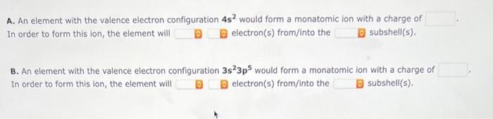 Solved A. An element with the valence electron configuration | Chegg.com