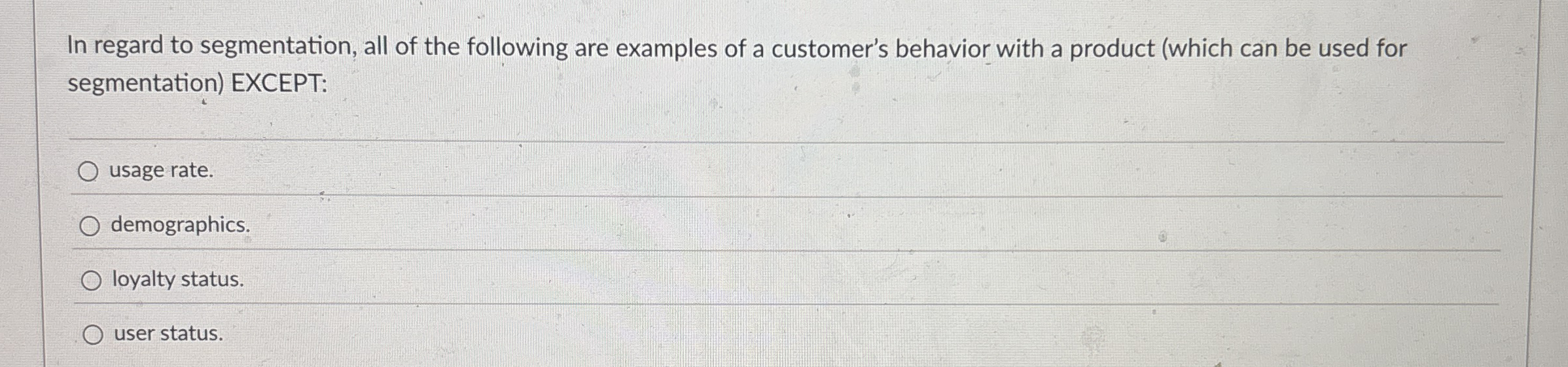 In regard to segmentation, all of the following are | Chegg.com