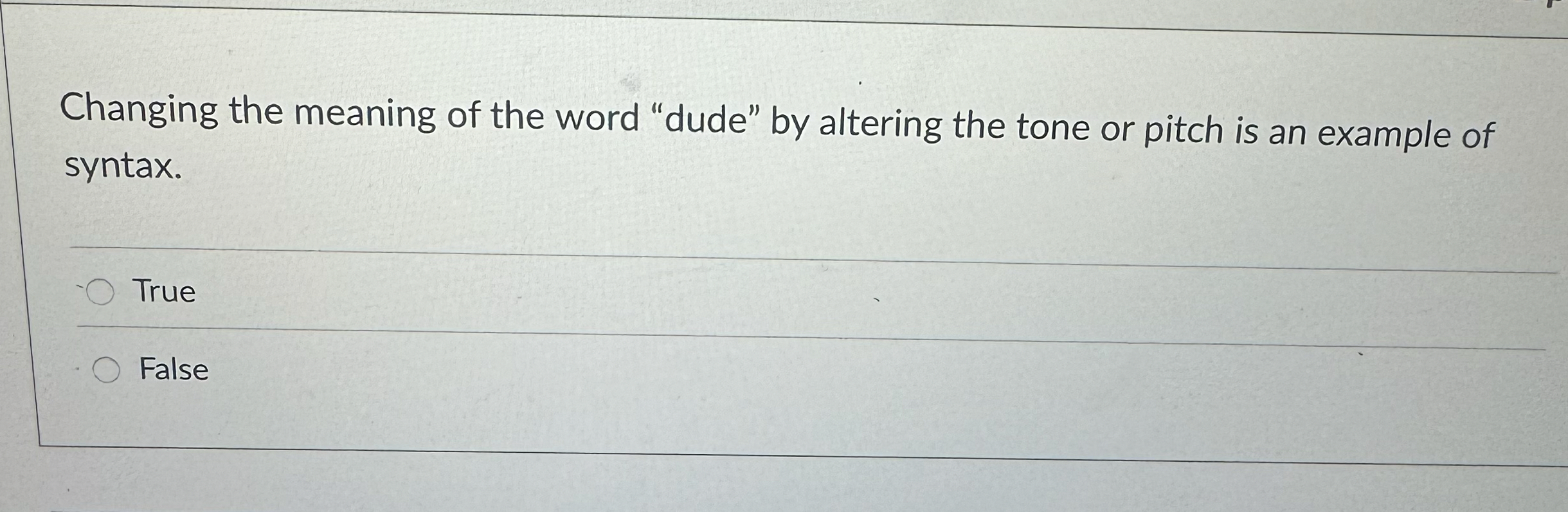 Solved Changing the meaning of the word "dude" by altering | Chegg.com