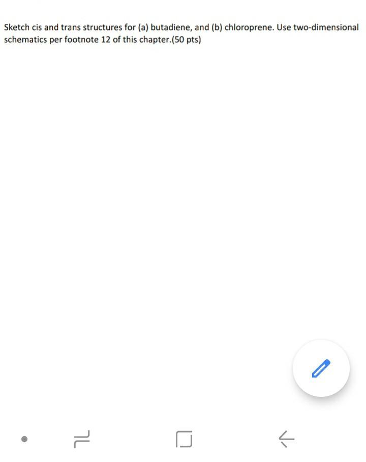 Solved Sketch cis and trans structures for (a) butadiene, | Chegg.com