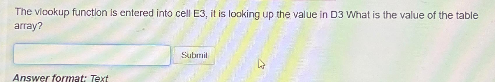 Solved The vlookup function is entered into cell E3, ﻿it is | Chegg.com